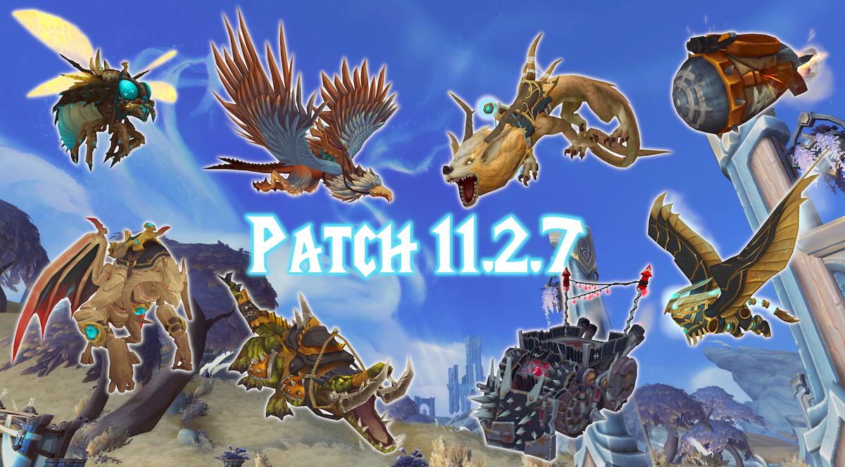 Warcraft Mounts: Patch 11.2.7 Mounts